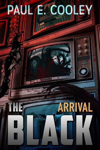 The Black: Arrival by Paul E Cooley, Scott Pond, Paperback | Barnes & Noble®