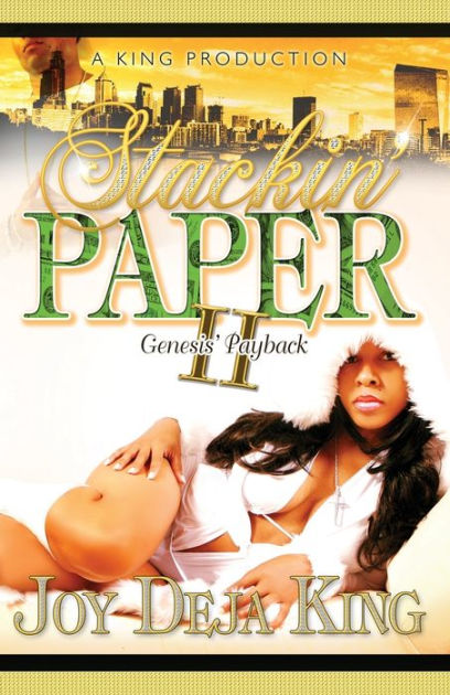 Stackin' Paper Part 2 Genesis' Payback by Joy Deja King, Paperback | Barnes & Noble®
