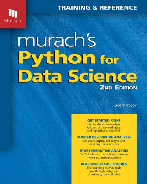 Murach's Python for Data Science (2nd Edition): Training and Reference by Scott McCoy, Paperback ...