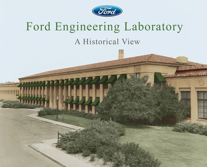 Ford Engineering Laboratory: A Historical View by Beth Ann Dalrymple ...