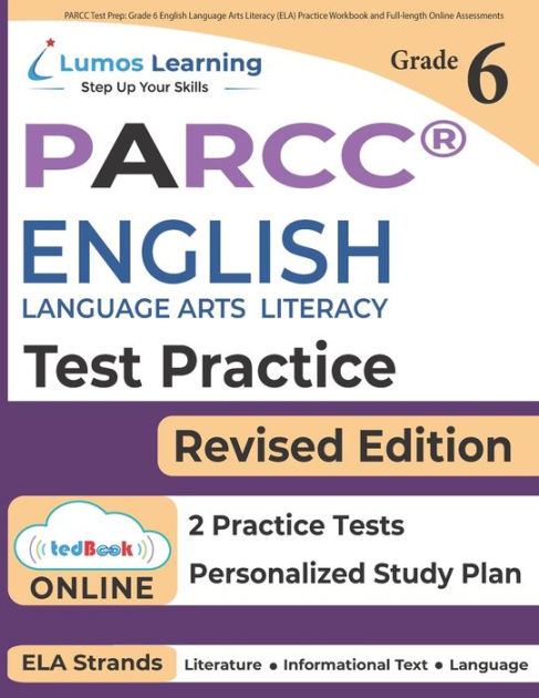 PARCC Test Prep: Grade 6 English Language Arts Literacy (ELA) Practice ...