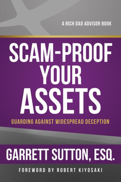 Scam-Proof Your Assets by Garrett Sutton, Paperback | Barnes & Noble® Scam-Proof Your Assets by Garrett Sutton, Paperback | Barnes & Noble®