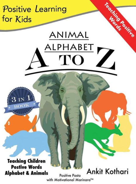 Animal Alphabet A to Z: 3-in-1 book teaching children Positive Words ...
