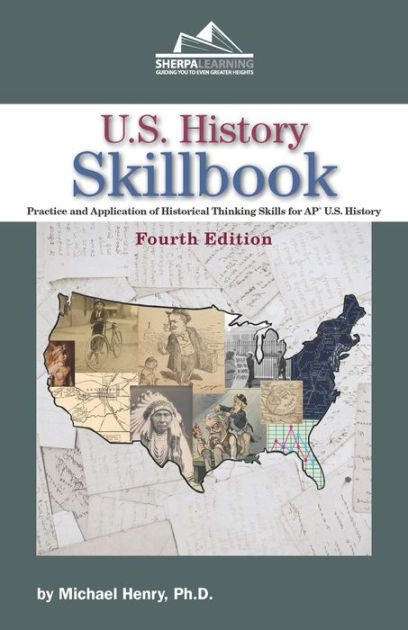 U.S. History Skillbook: Practice and Application of Historical Thinking ...