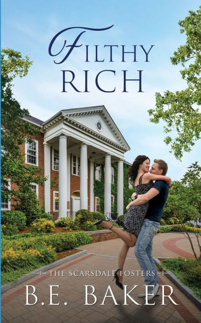 Filthy Rich by B E Baker, Paperback | Barnes & Noble®