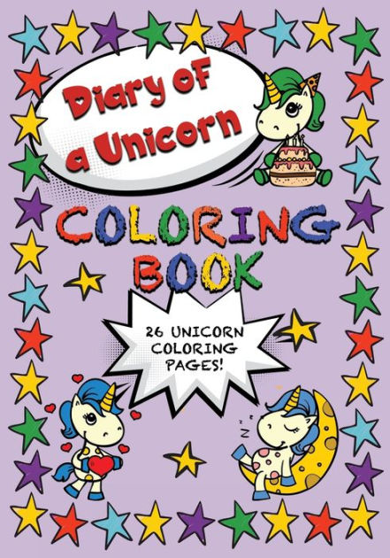 Diary of a Unicorn Coloring Book: Cute Unicorns filled with Positivity ...