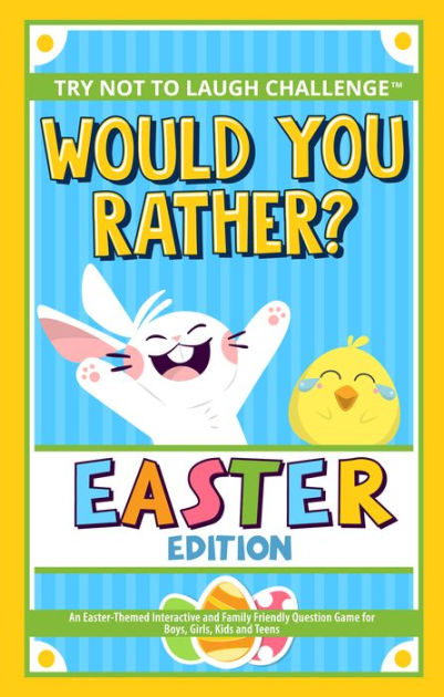 Would You Rather? Easter Edition: An Easter-Themed Interactive and ...