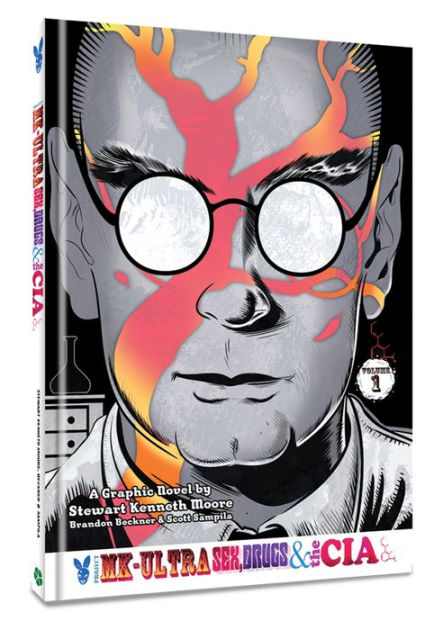 Project Mk Ultra Sex Drugs And The Cia Vol 1 By Scott Sampila Brandon Beckner Hardcover
