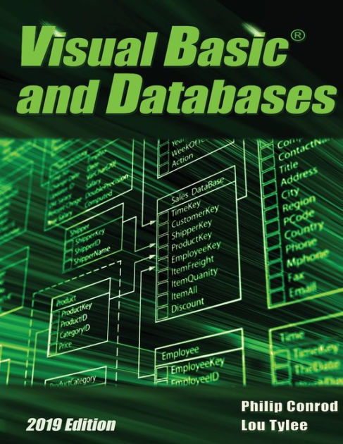 Visual Basic And Databases 2019 Edition A Step By Step Database Programming Tutorial By Philip