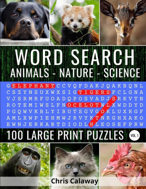 Word Search Animals Nature Science Volume 1: 100 Large Print Puzzles by ...