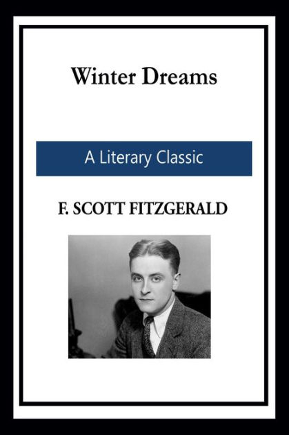Winter Dreams by F. Scott Fitzgerald, Paperback | Barnes & Noble®