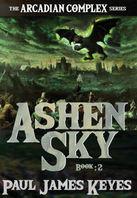 Ashen Sky: A Dark Epic Fantasy by Paul James Keyes, Paperback | Barnes & Noble®