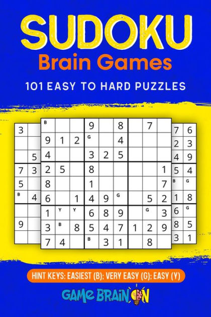 Sudoku Brain Games: 101 Easy To Hard Puzzles by Chris Saldrick ...