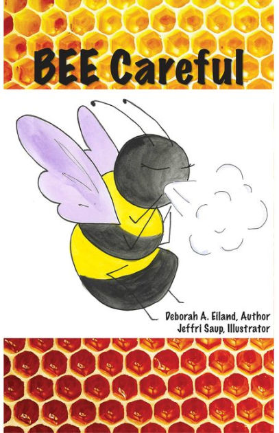 BEE Careful by Deborah A. Eiland, Paperback | Barnes & Noble®