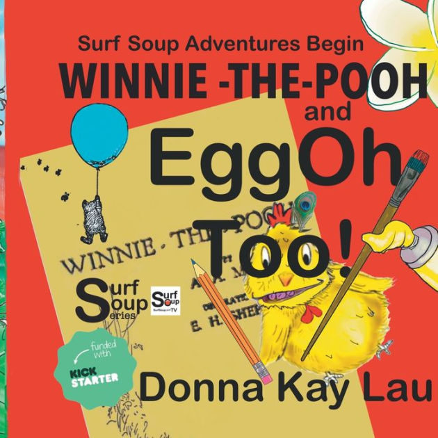 Winnie -the- Pooh and EggOh Too!: Surf Soup Adventures Begin by Donna ...