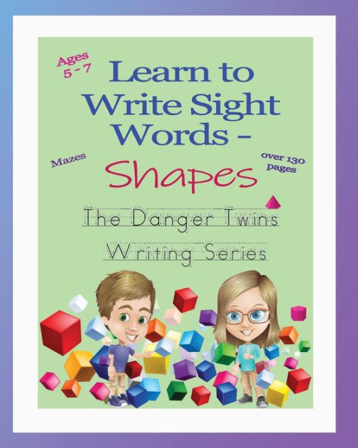 Learn to Write Sight Words - Shapes: The Danger Twins by Anne Lusher ...