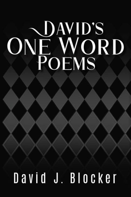 David's One Word Poems by David J. Blocker | eBook | Barnes & Noble®