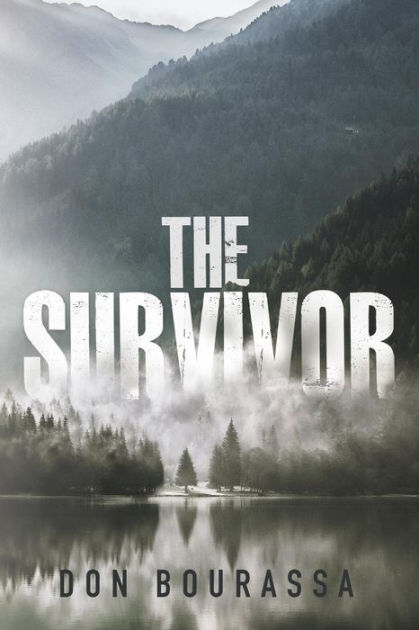 The Survivor by Don Bourassa | eBook | Barnes & Noble®