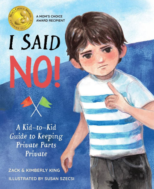 I Said No: A Kid-to-Kid Guide to Keeping Private Parts Private by ...