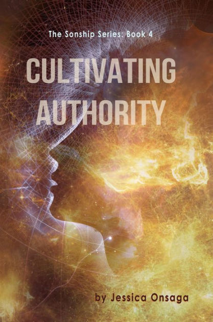 Cultivating Authority by Jessica Onsaga | eBook | Barnes & Noble®