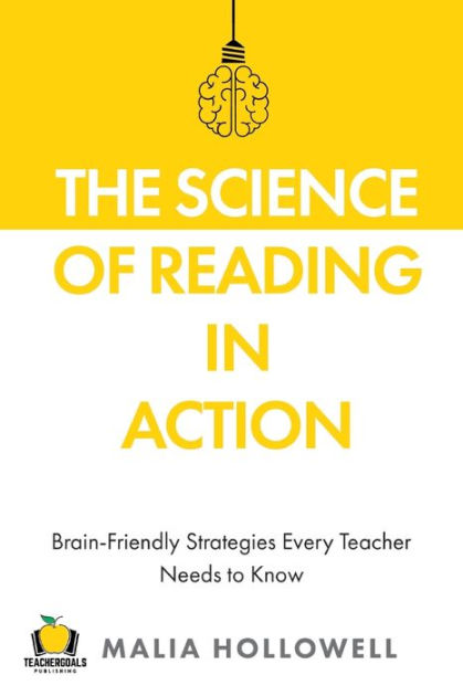 The Science of Reading in Action: Brain-Friendly Strategies Every ...