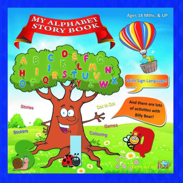 My Alphabet Story Book by Kathy Alexis | eBook (NOOK Kids) | Barnes ...