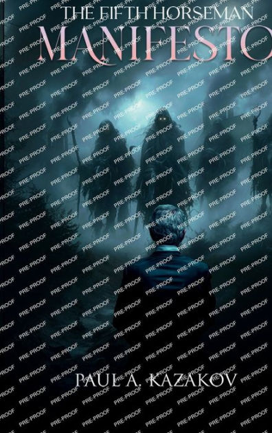 THE FIFTH HORSEMAN MANIFESTO by Paul Kazakov, Paperback | Barnes & Noble®