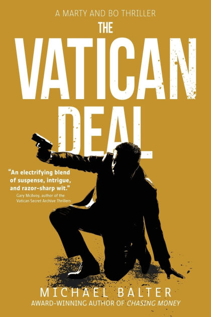 The Vatican Deal: A Marty and Bo Thriller by Michael Balter, Paperback | Barnes & Noble®