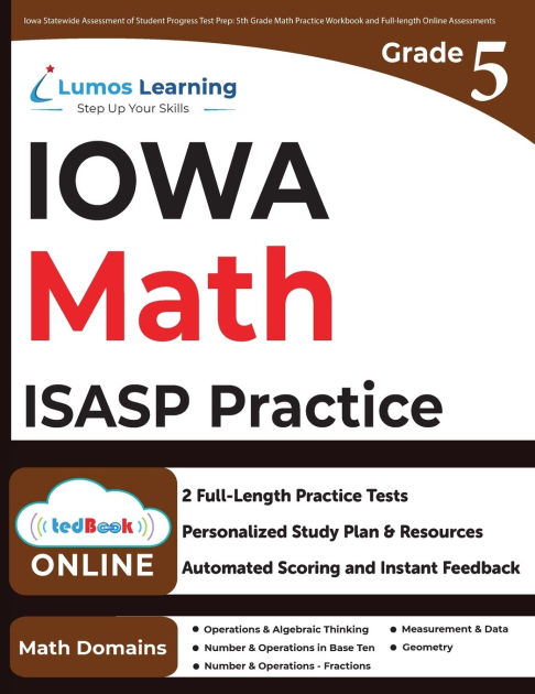 Iowa Statewide Assessment of Student Progress Test Prep: ISASP Study ...