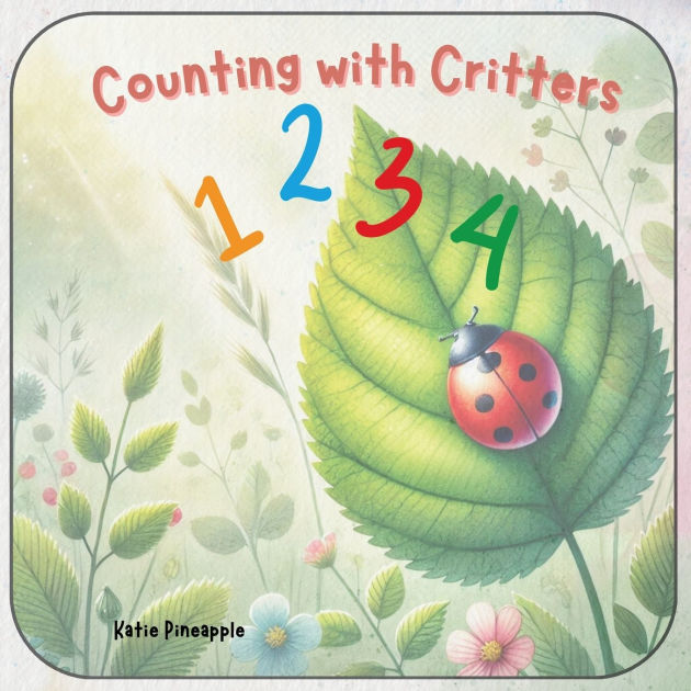 Counting with Critters by Katie Pineapple, Paperback | Barnes & Noble®