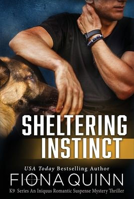 Sheltering Instinct by Fiona Quinn, Paperback | Barnes & Noble®