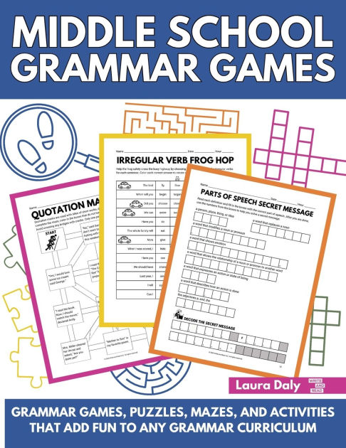 Middle School Grammar Games: Grammar Games, Puzzles, Mazes, and ...