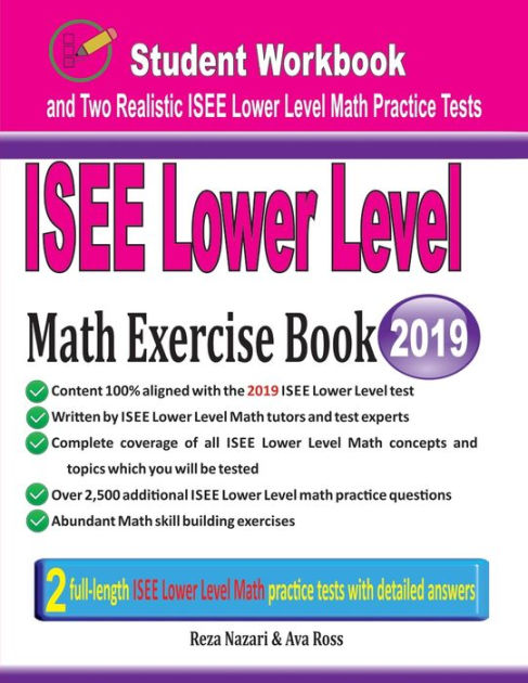 ISEE Lower Level Math Exercise Book: Student Workbook and Two Realistic ...