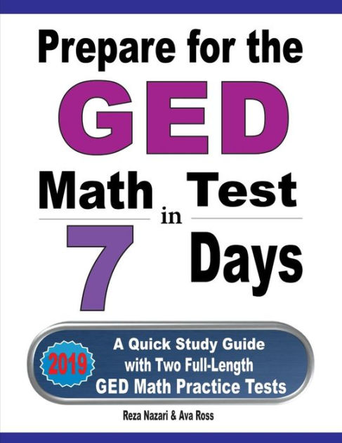 Prepare for the GED Math Test in 7 Days: A Quick Study Guide with Two ...
