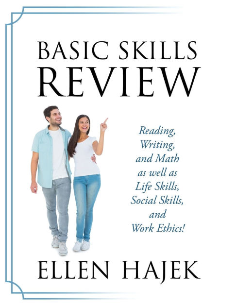 Basic Skills Review: Reading, Writing, and Math as well as Life Skills ...