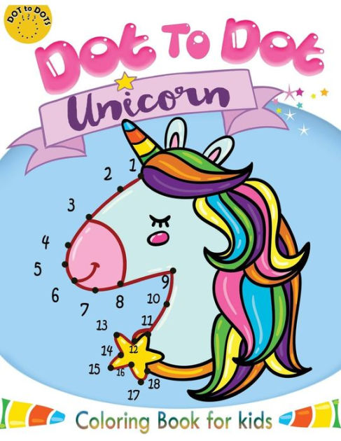 Dot to dot Unicorn Coloring Book For kids: Children Activity Connect ...