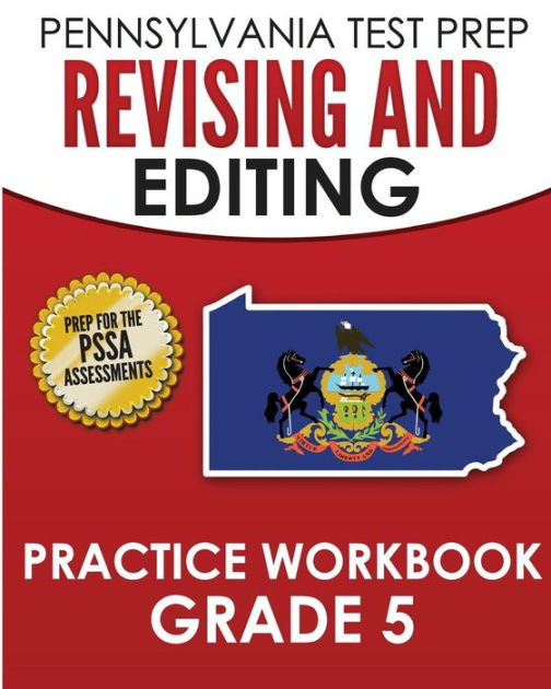 PENNSYLVANIA TEST PREP Revising And Editing Practice Workbook Grade 5 pennsylvania-test-prep-revising-and-editing-practice-workbook-grade-5