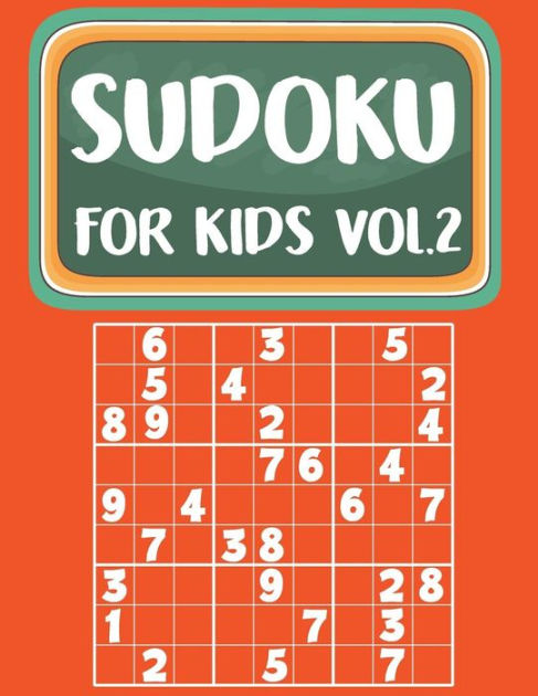 Sudoku For Kids: Sudoku Book For Kids Age 6-12 (Puzzles and Activity ...