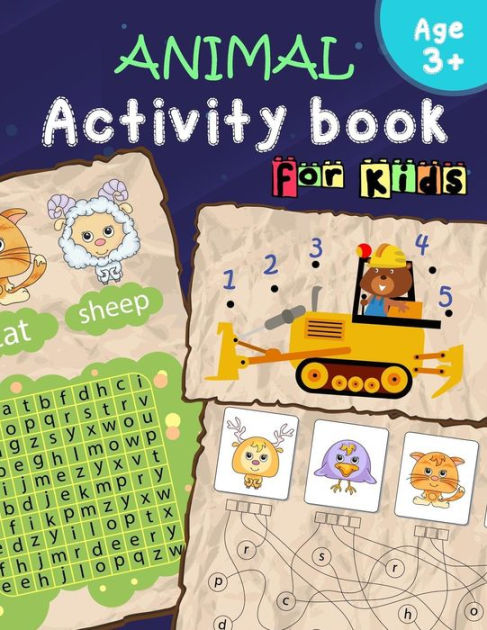 Animal Activity Book for Kids Age 3+: Number and A-Z Dot to Dot, Hidden ...