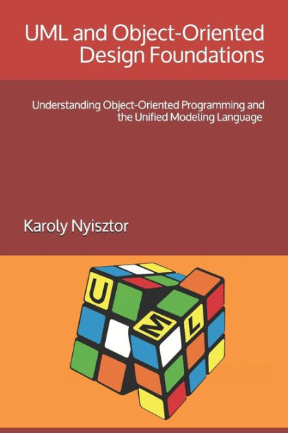 Uml And Object Oriented Design Foundations Understanding Object
