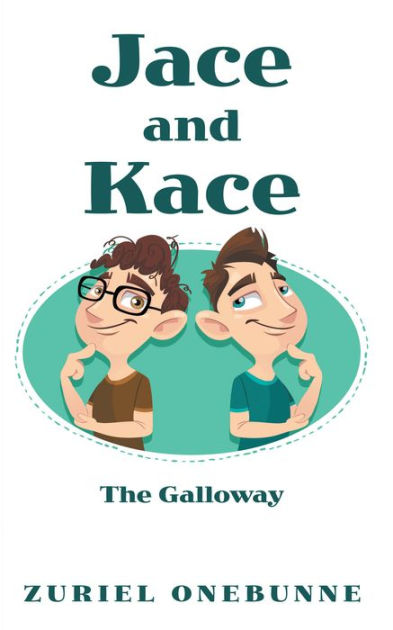 Jace and Kace: The Galloway by Zuriel Onebunne | eBook | Barnes & Noble®