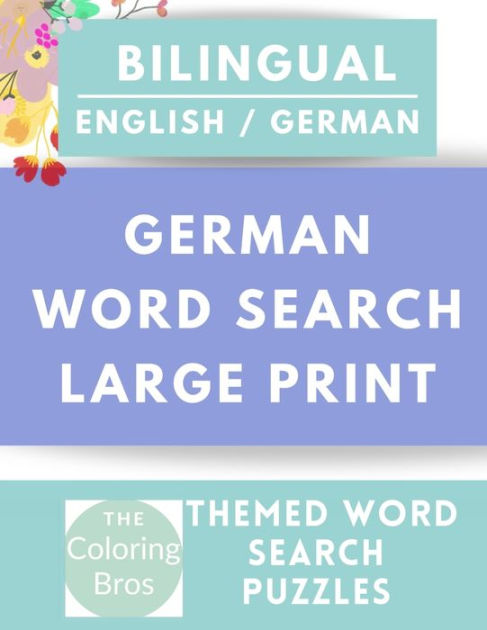 German Word Search Large Print: Bilingual (English / German ...