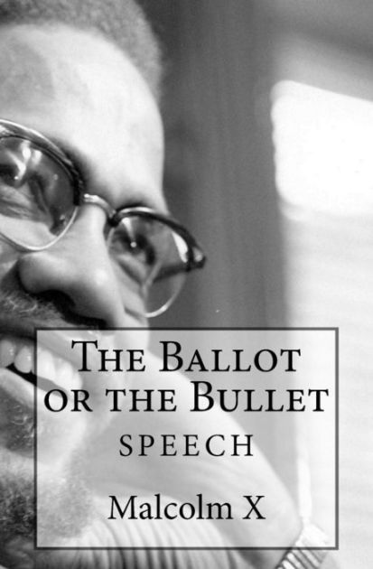 The Ballot or the Bullet by Simon Starr, Malcolm X, Paperback | Barnes ...