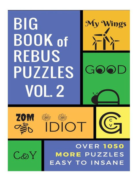 Big Book of Rebus Puzzles Volume 2 by Zentopia Designs, Paperback ...