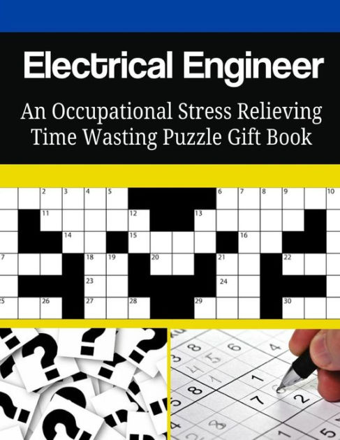 Electrical Engineer An Occupational Stress Relieving Time Wasting Puzzle Gift Book by Mega Media ...