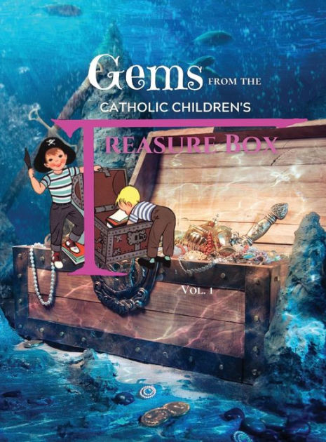 Gems From The Catholic Children s Treasure Box Vol 1 By Maryknoll gems-from-the-catholic-children-s-treasure-box-vol-1-by-maryknoll