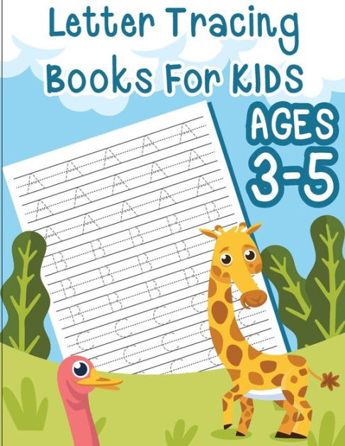Letter tracing books for kids ages 3-5: letter tracing book for ...