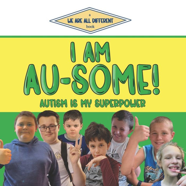I Am Au-Some!: Autism Is My Superpower by Temple Grandin, Barbara ...