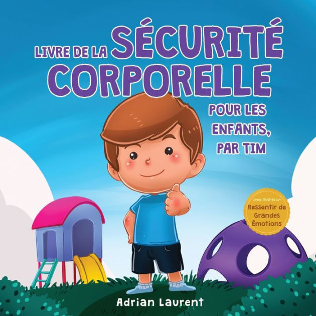 Livre de la sécurité corporelle pour les enfants, par Tim: Les enfants ...