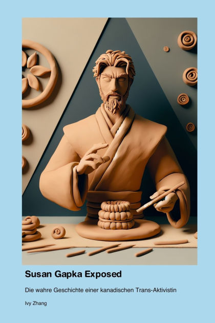 Susan Gapka Exposed: Die wahre Geschichte einer kanadischen Trans-Aktivistin by Ivy Zhang ...